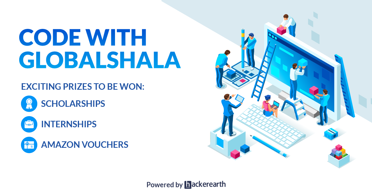Online Hackathon | HackerEarth developer event | Code with GlobalShala ...